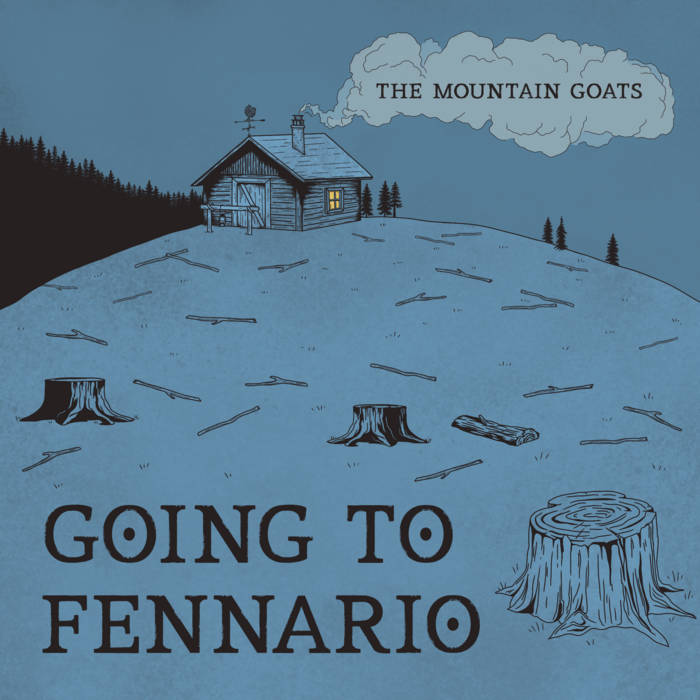 Going to Fennario | the Mountain Goats