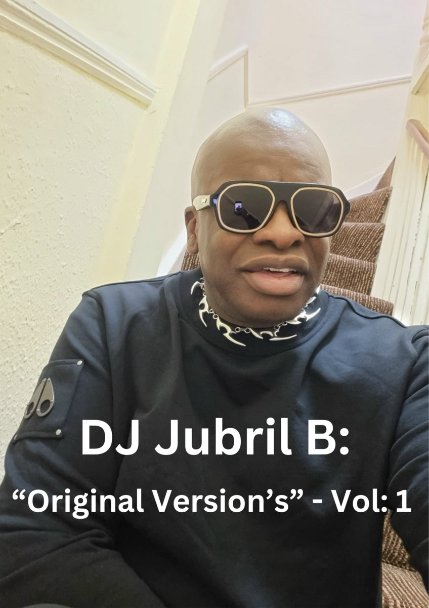 "Original Version's" - Vol: 1 | DJ Jubril B