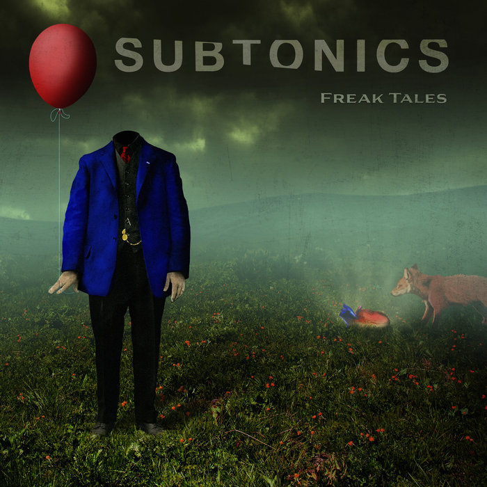 Freak Tales | SUBTONICS