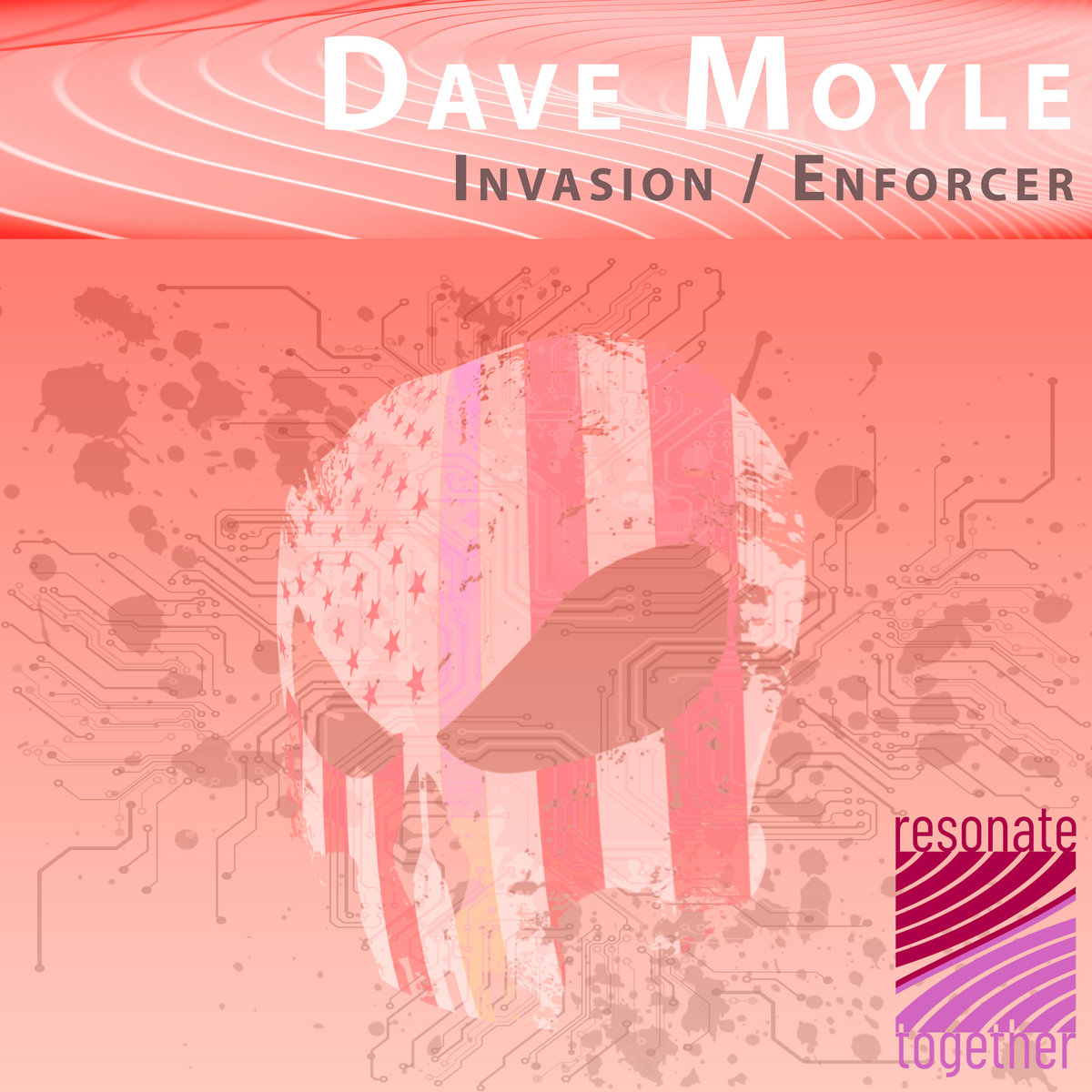 Dave Moyle - Invasion / Enforcer | Dave Moyle | Resonate Together