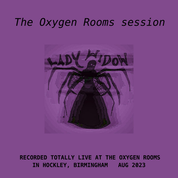 The Oxygen Rooms Session | Lady Widow