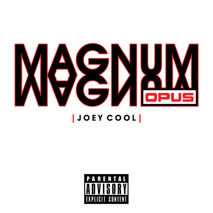 Magnum Opus | Joey Cool