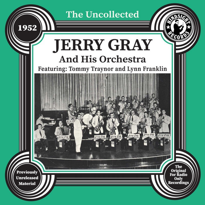 The Uncollected: Jerry Gray and His Orchestra - 1952 | Jerry Gray