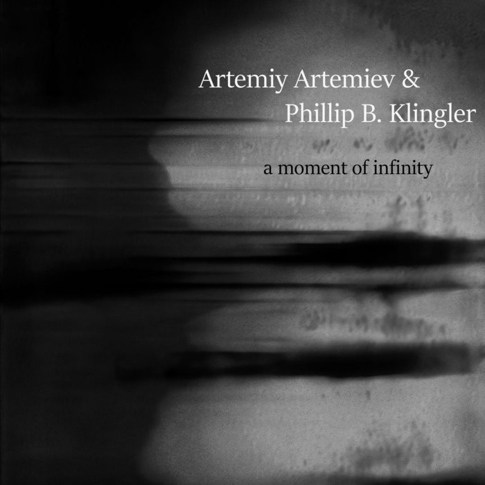 A MOMENT OF INFINITY | Artemiy Artemiev & Phillip B. Klingler | PBK