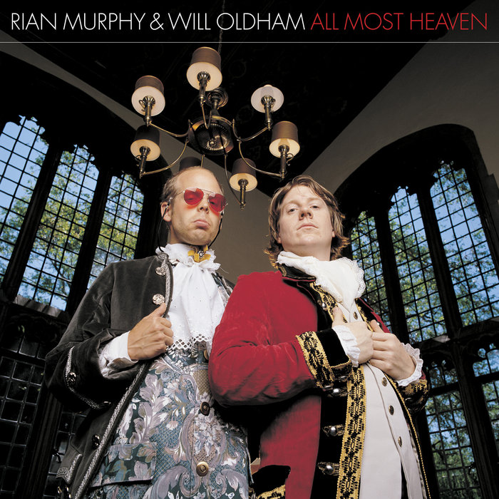 All Most Heaven | Rian Murphy & Will Oldham
