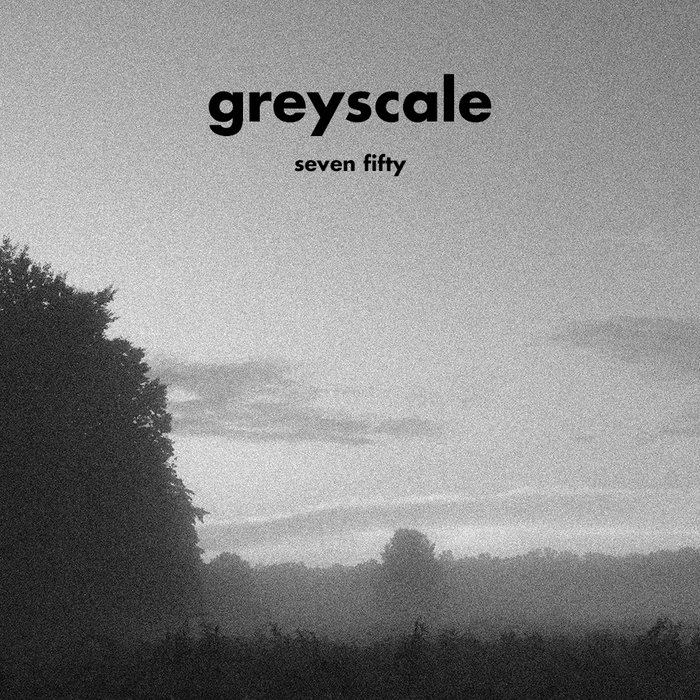 Seven Fifty | Greyscale