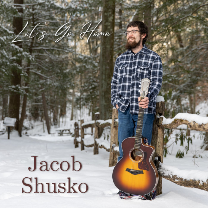 Let's Go Home | Jacob Shusko