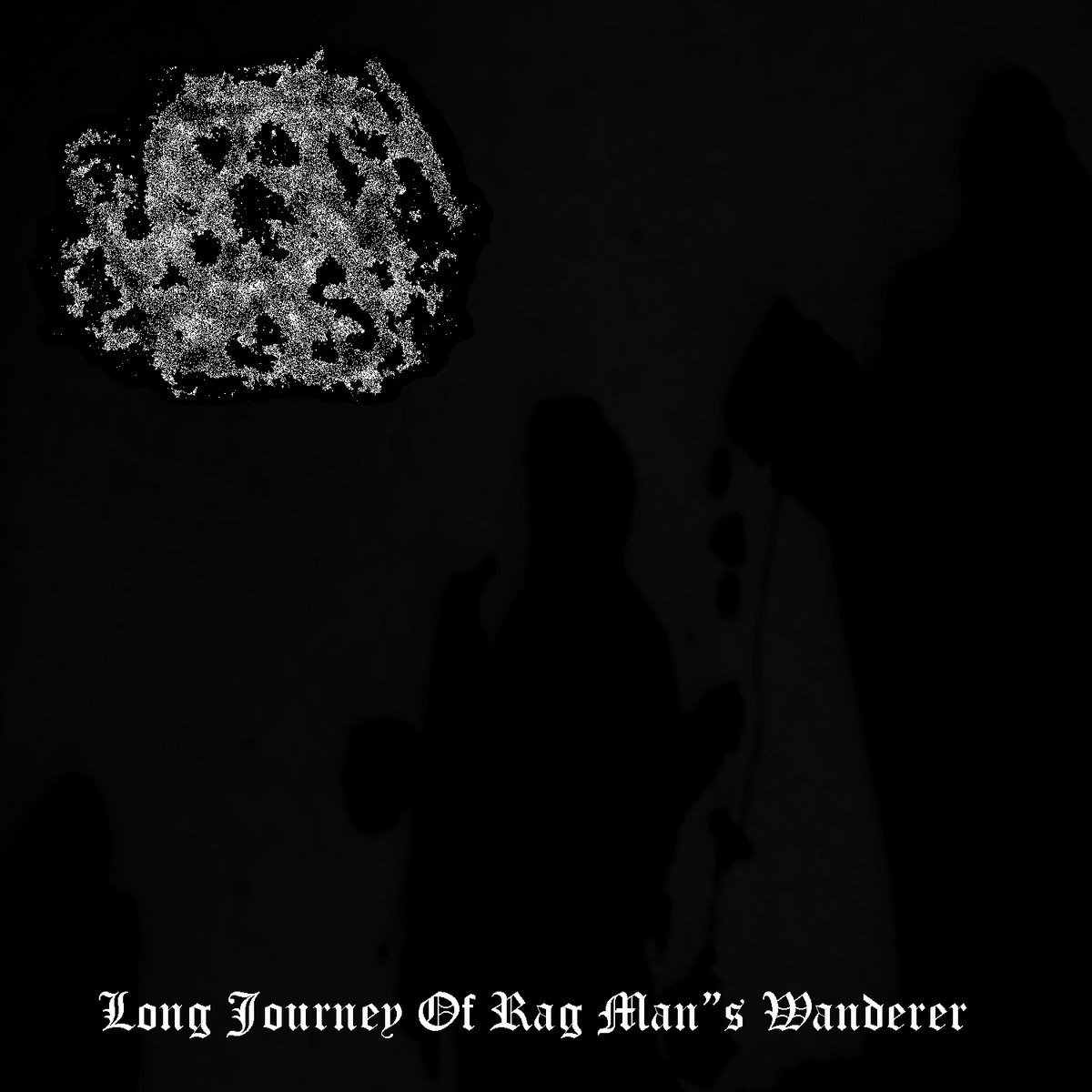 LONG JOURNEY OF RAG MAN'S WANDERER | CHARCOAL ASH OF THE DEAD ...