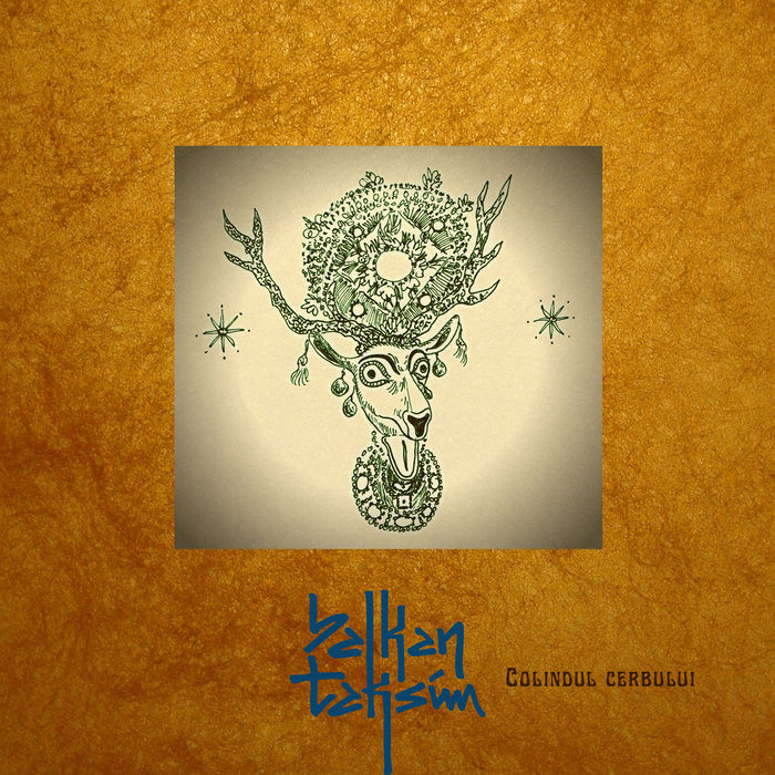 Colindul cerbului | Balkan Taksim