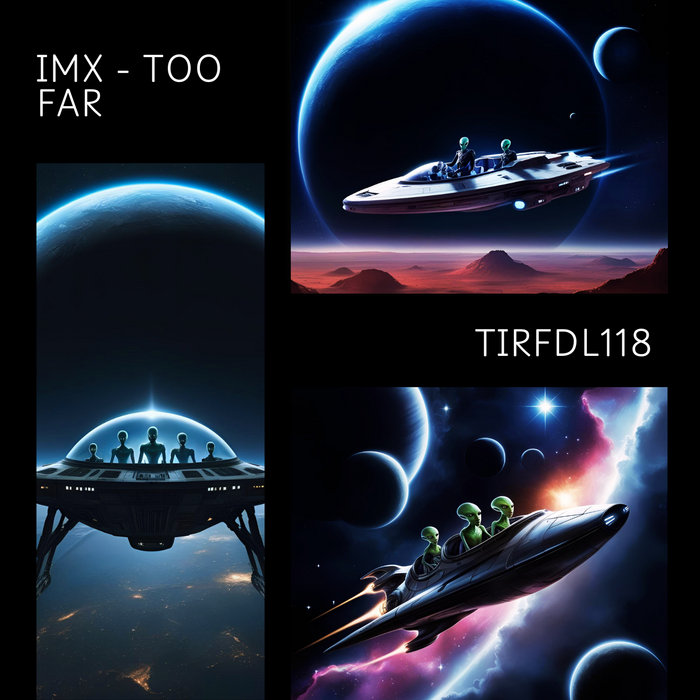 IMX - Too Far [TIRF118] | Tracks Insanas Records