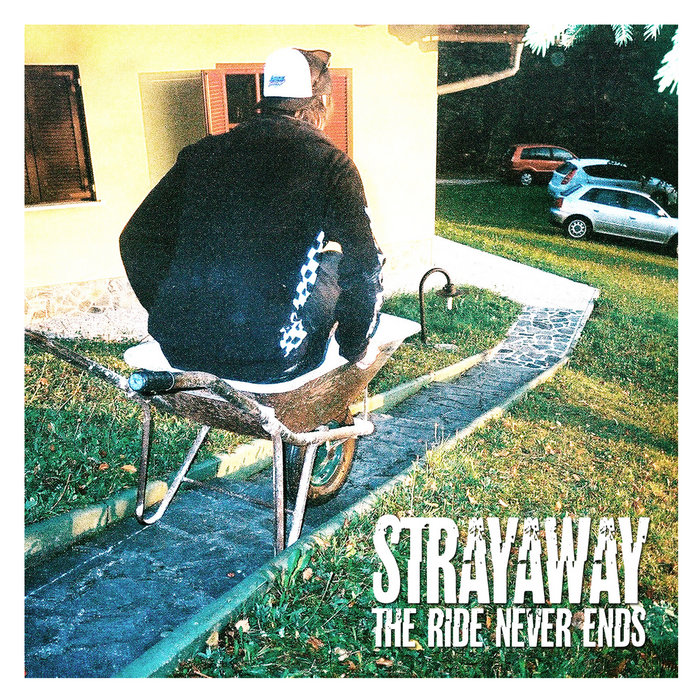 The Ride Never Ends | Strayaway