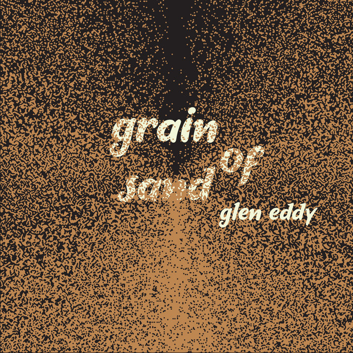 Grain Of Sand | Glen Eddy