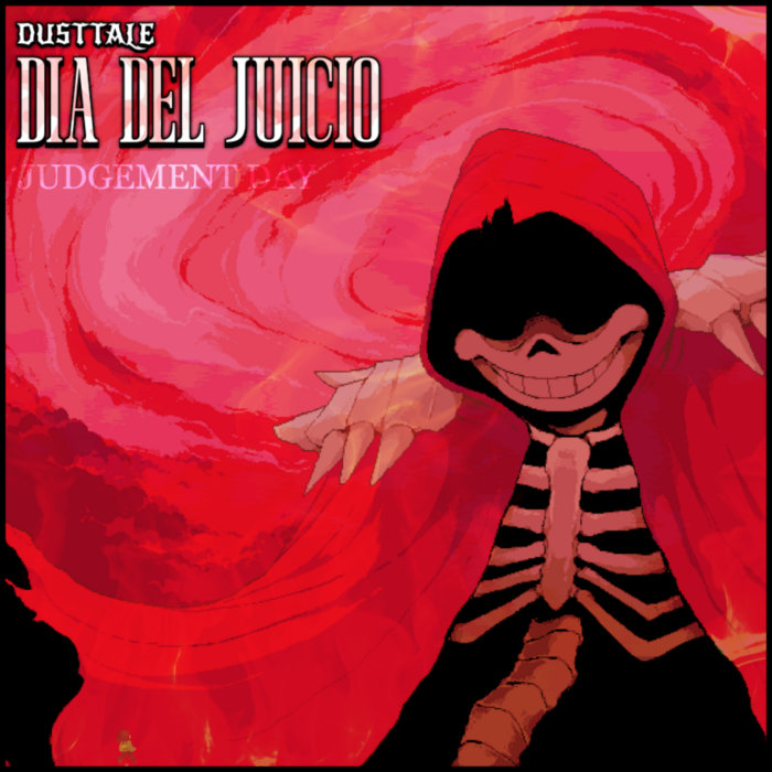 DUSTTALE - DÍA DEL JUICIO (4/4) | FAZZY