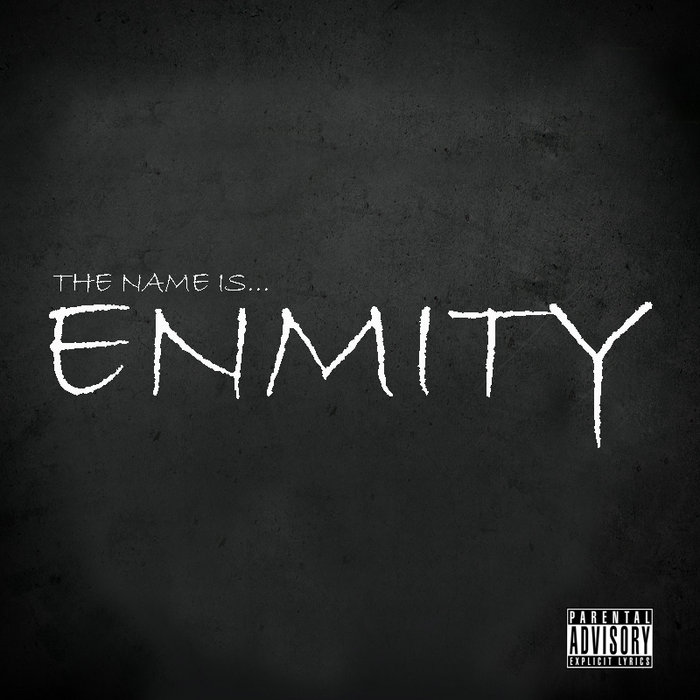 the name is Enmity | Enmity