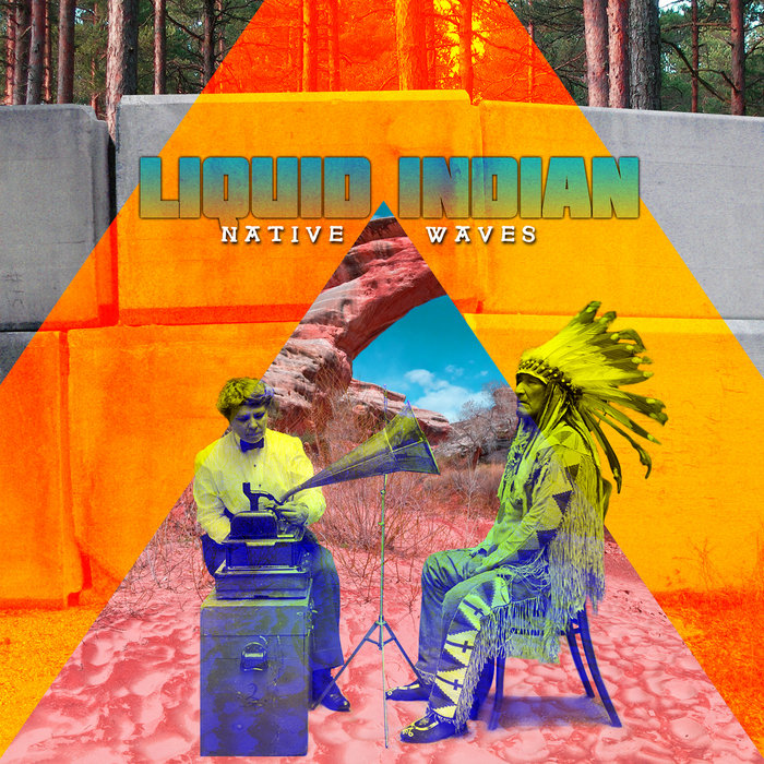 Native Waves | Liquid Indian | LIQUID INDIAN