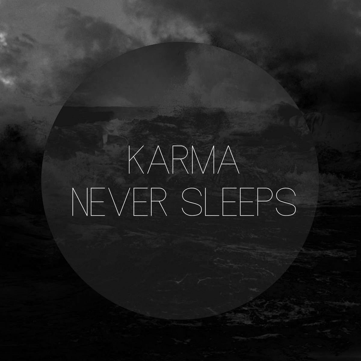 Karma Never Sleeps (Single) | Ash is a Robot | Ash Is A Robot
