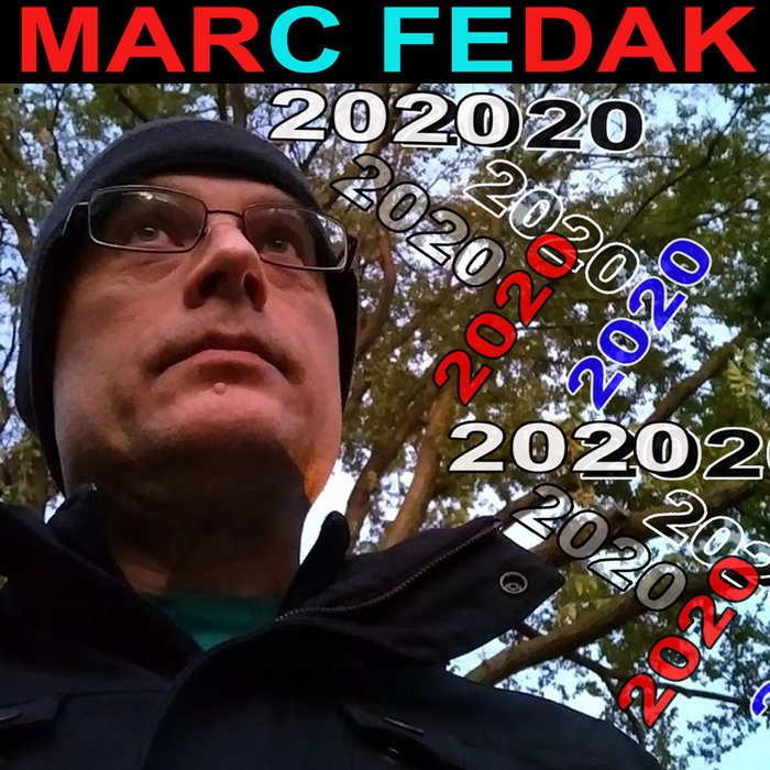 2020 | Marc Fedak | marc fedak