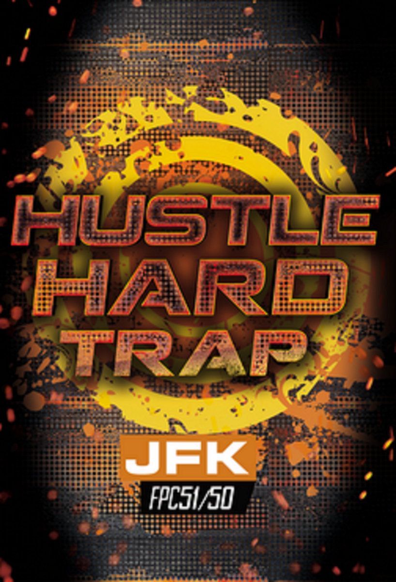 HUSTLE HARD TRAP | JFK