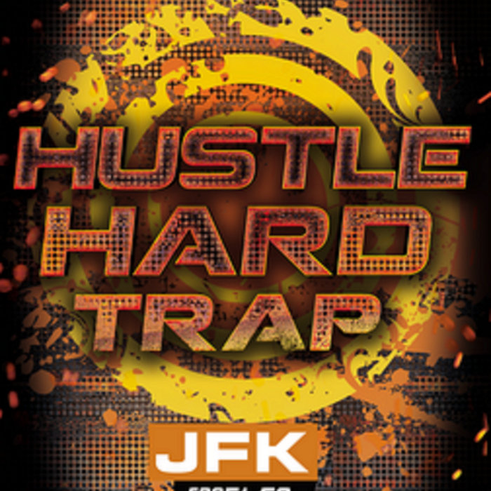 HUSTLE HARD TRAP | JFK