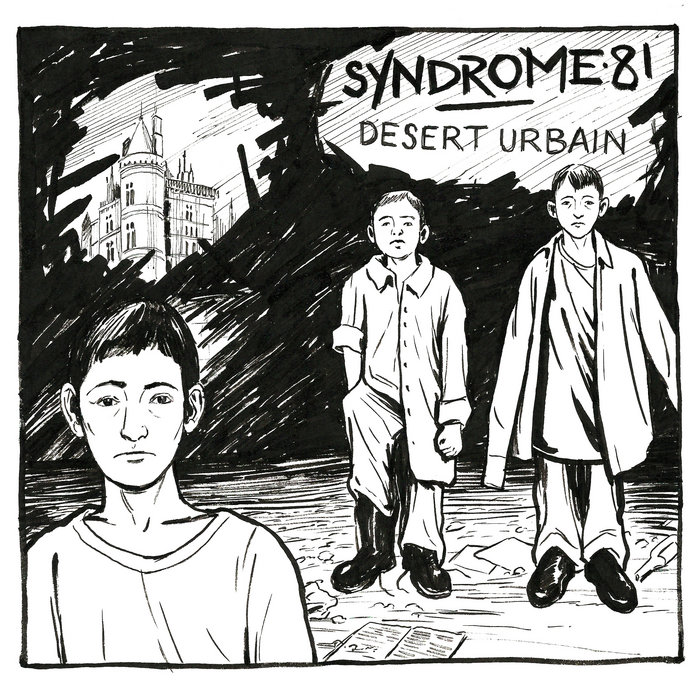 Desert Urbain | Syndrome 81 | Foreign Legion Records