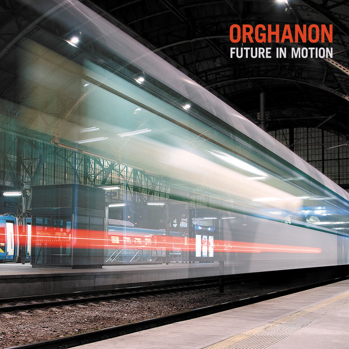 Future in Motion | Orghanon | Mahorka