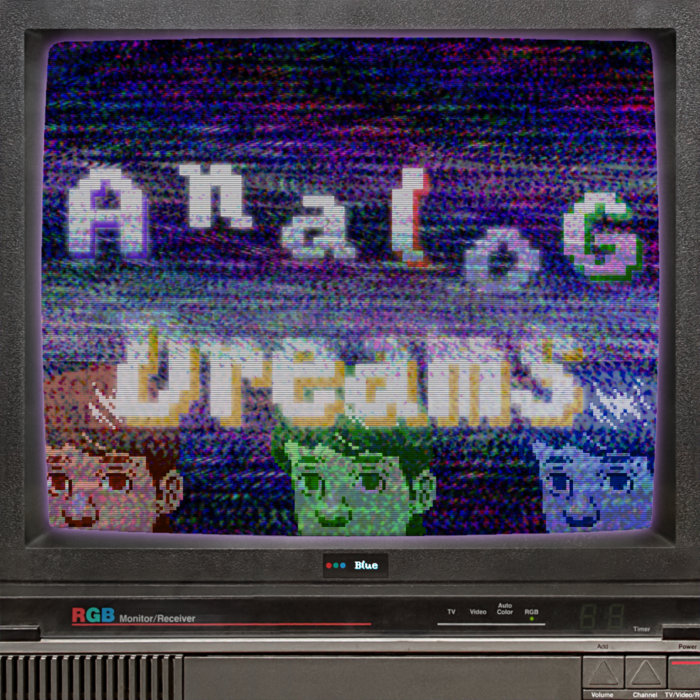 Analog Dreams | Blue Couch Productions