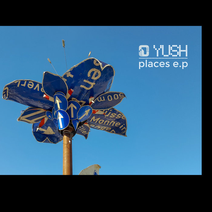 D Yush places e.p | D Yush | Unseen Records Colombia