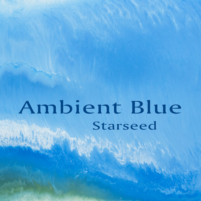 Ambient Blue | Starseed