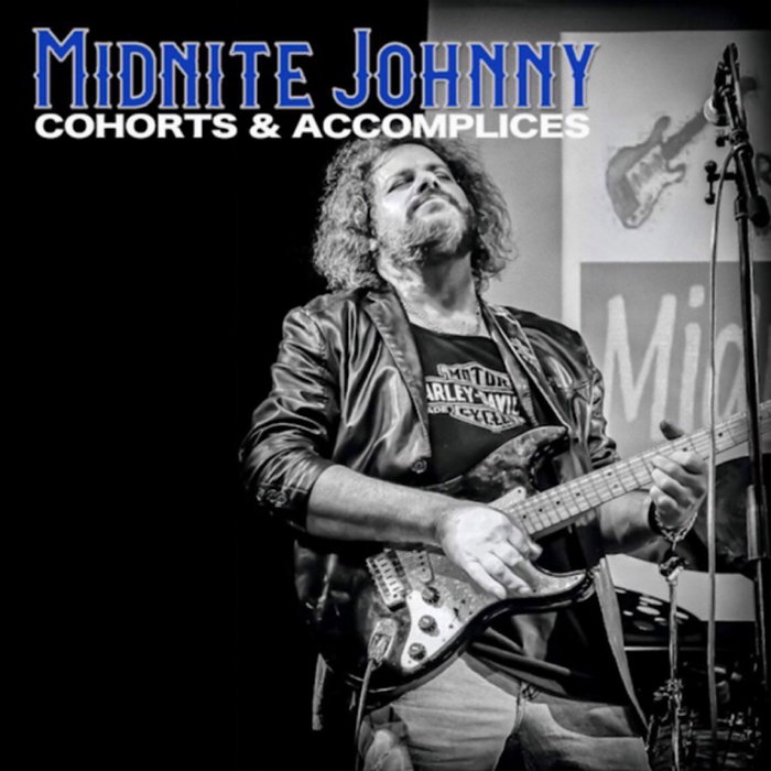 Cohorts & Accomplices | Midnite Johnny Blues Band | Mosher St. Records