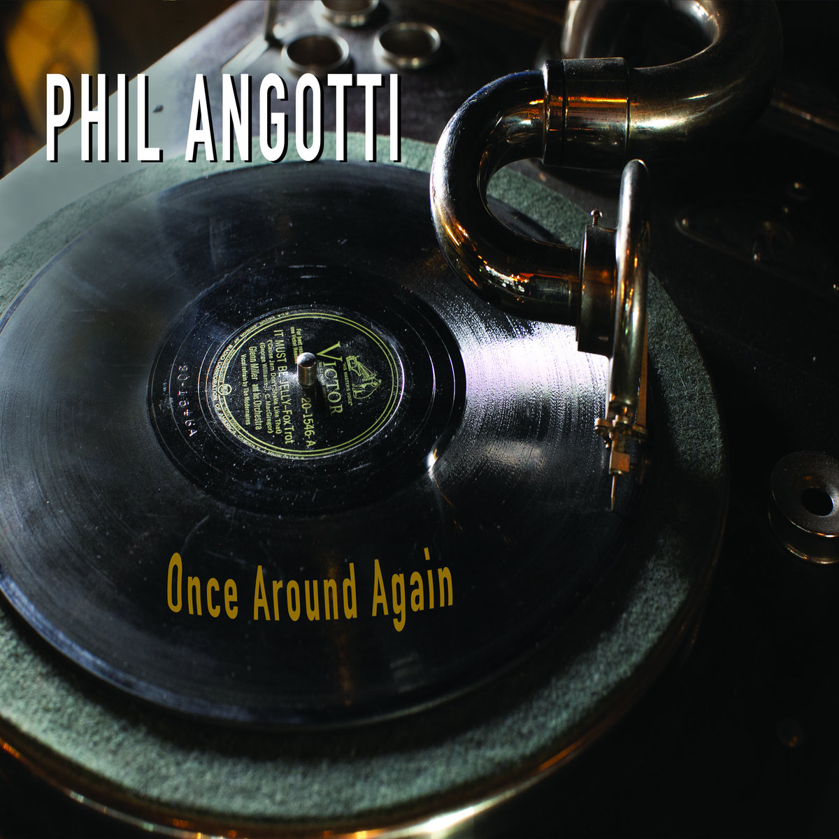 Phil Angotti Once Around Again on Vinyl | Phil Angotti