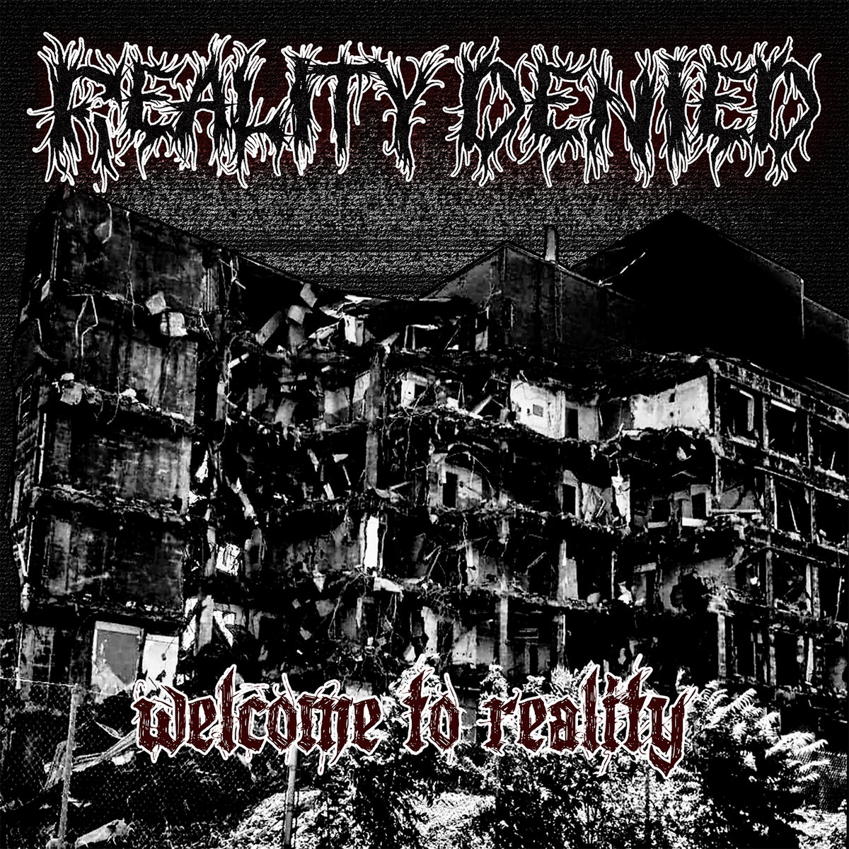 Welcome to Reality | Reality Denied