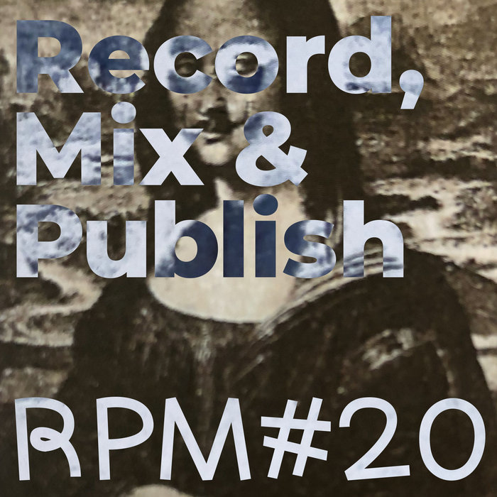 RPM#20 - Allographe | Record, Mix & Publish