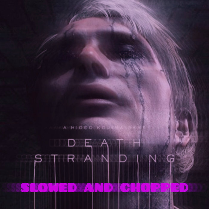 DEATH STRANDING OST SLOWED AND CHOPPED | DJ CAUSTIC CHASM | DJ Caustic ...