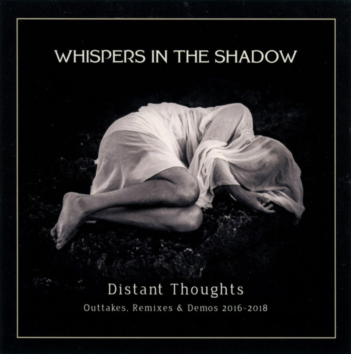 Distant Thoughts (Outtakes, Remixes & Demos 2016-2018) | WHISPERS IN ...