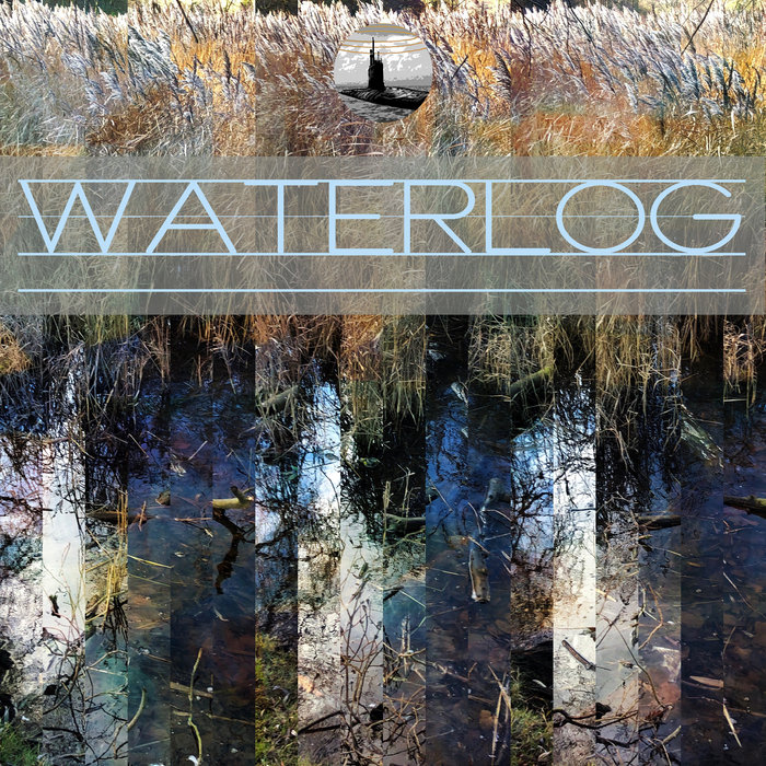 Waterlog | Various Artists | Submarine Broadcasting Company