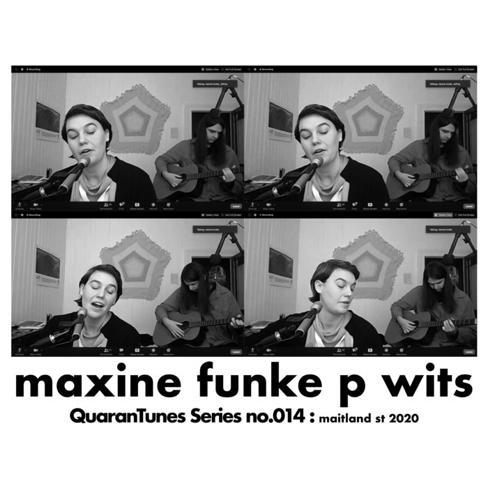 QuaranTunes Series No.14 : Maitland st 2020 | Maxine Funke / P Wits ...