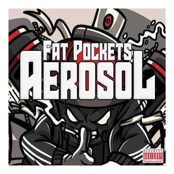 Aerosol | Fat Pockets