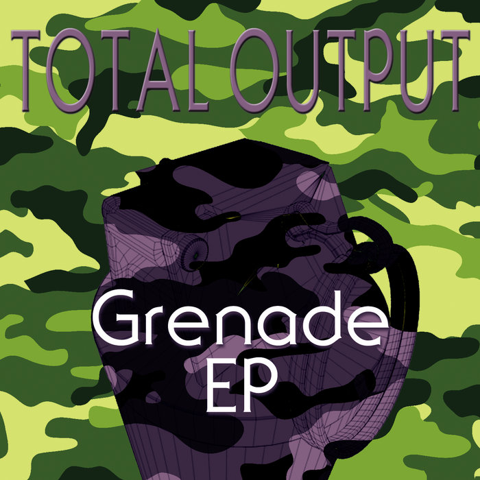 Grenade EP | Total Output | Bass Line Disorder
