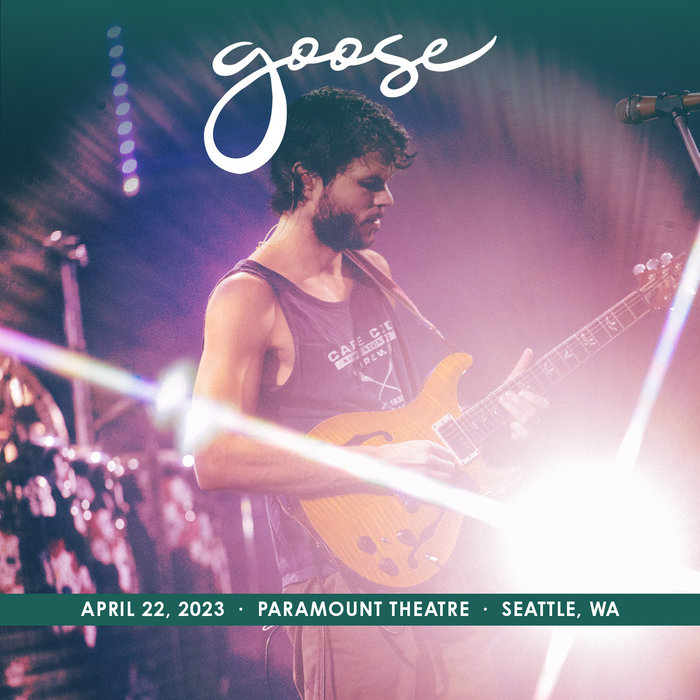 2023/04/22 Paramount Theatre, Seattle, WA | Goose