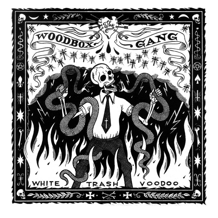 White Trash Voodoo | Woodbox Gang