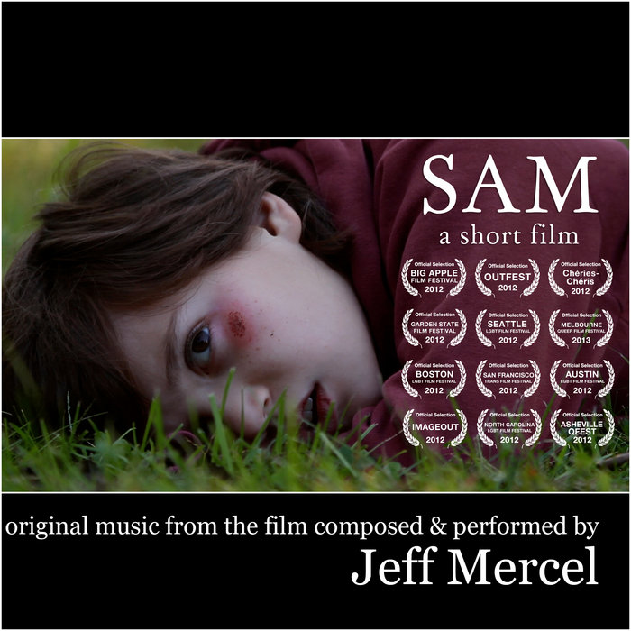 Sam - Original Music from the Short Film | Jeff Mercel