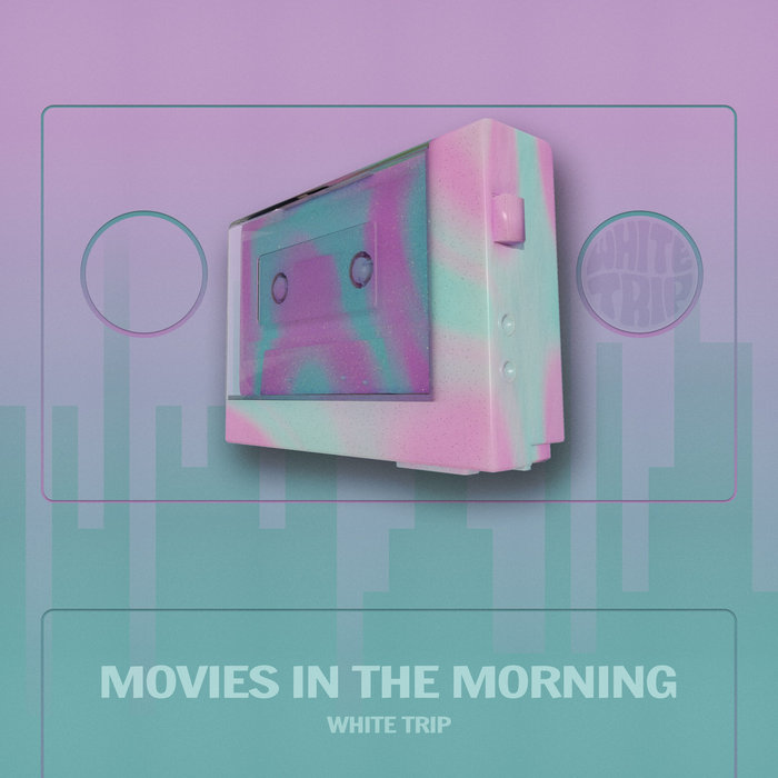 Movies In the Morning | whitetrip