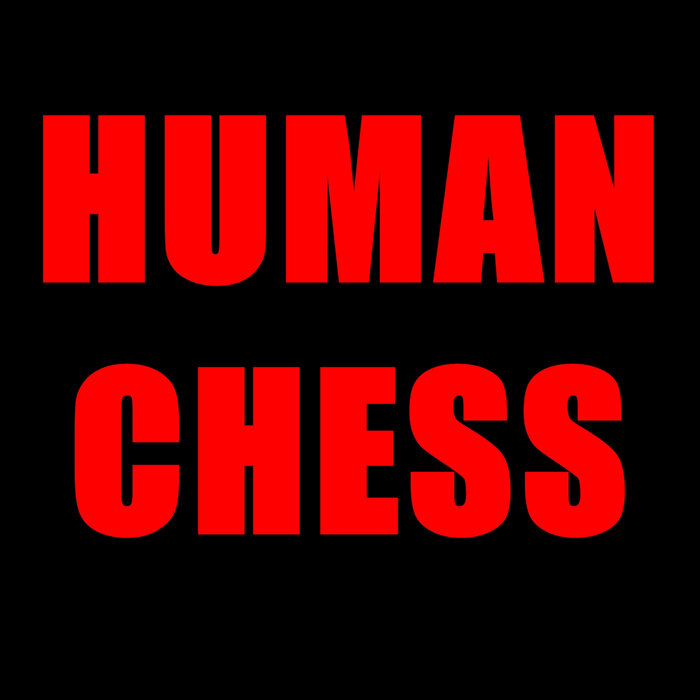 Human Chess | Quartez
