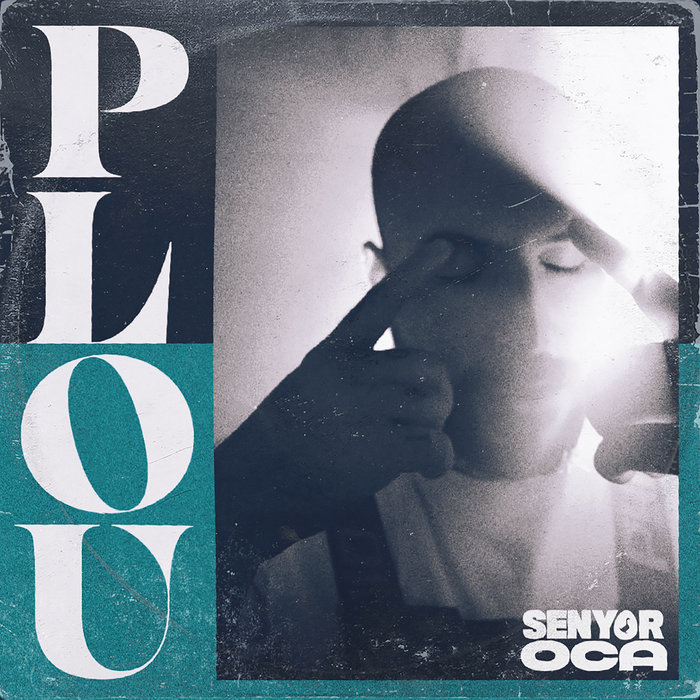 Plou | SENYOR OCA | Guspira Records
