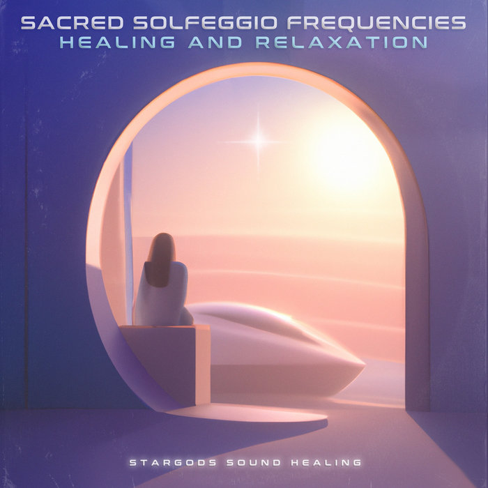 Sacred Solfeggio Frequencies Healing and Relaxation | stargods Sound ...