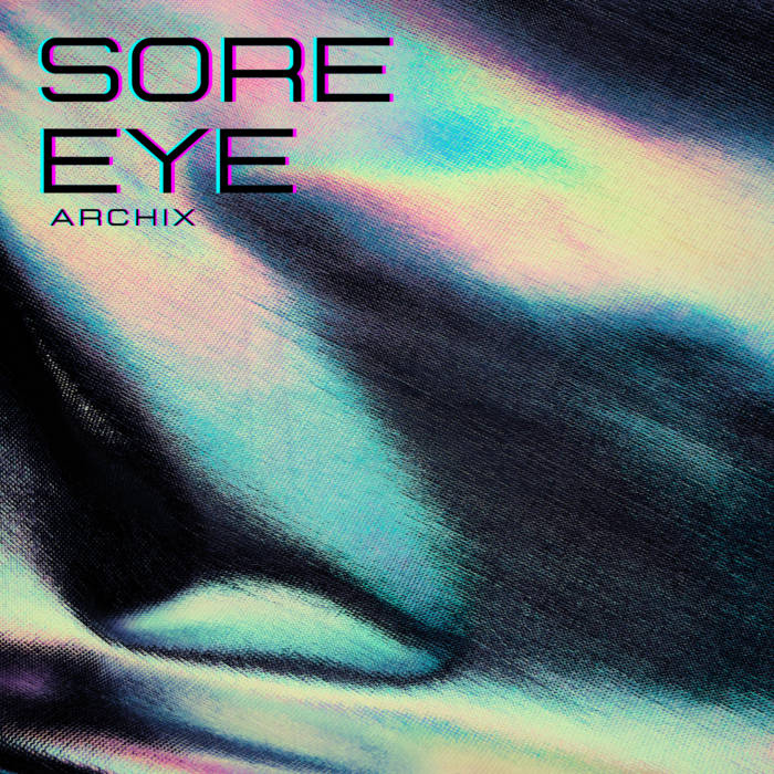 Sore Eye | Archix