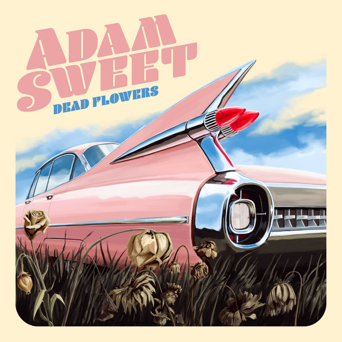 Dead Flowers | Adam Sweet