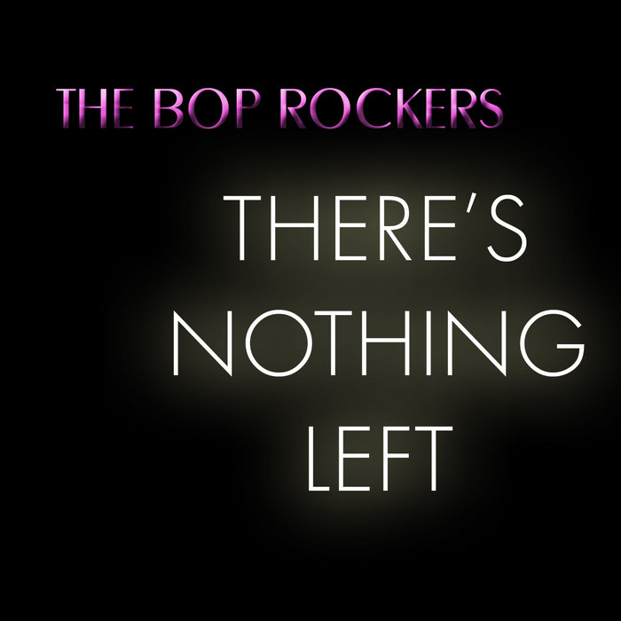 There's Nothing Left | Rick McLightning and The Whethermen