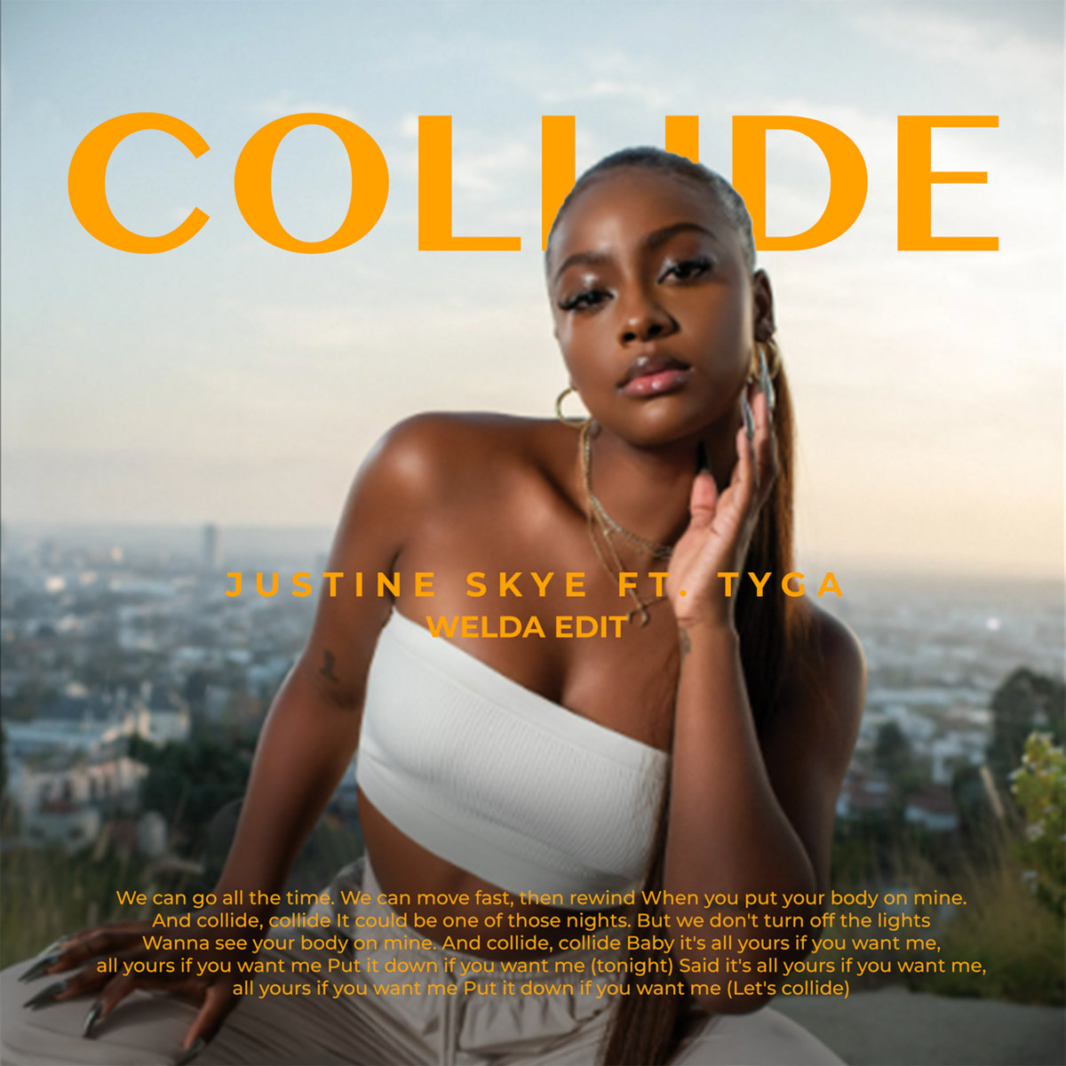 Justine Skye - Collide (Welda Edit) | Welda