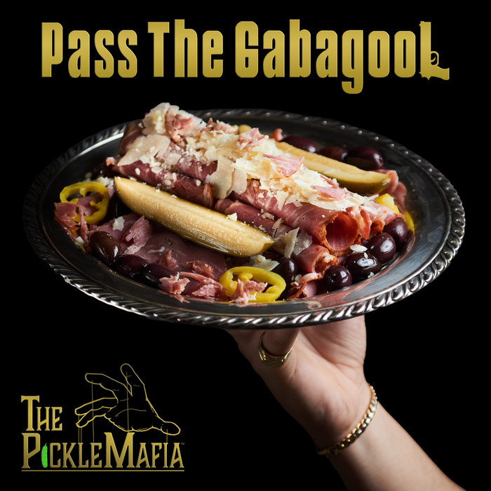 Pass The Gabagool! | The Pickle Mafia
